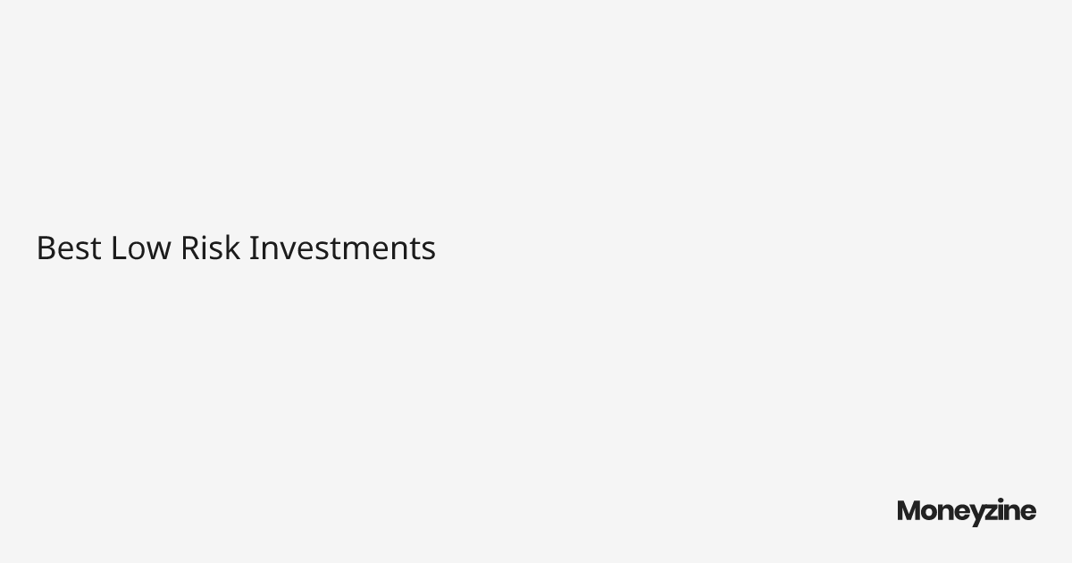 Best Low Risk Investments